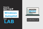 Setup a Windows Autopilot test lab