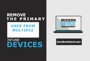 Remove the primary user from Intune devices with powershell (Switch to ...