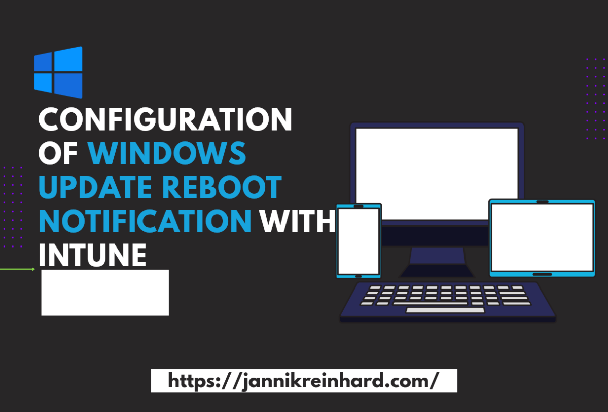 Configuration of Windows Update reboot notifications – AI & Modern ...