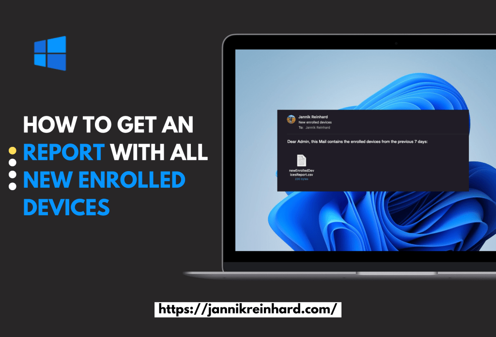 How to get an report with all new enrolled devices